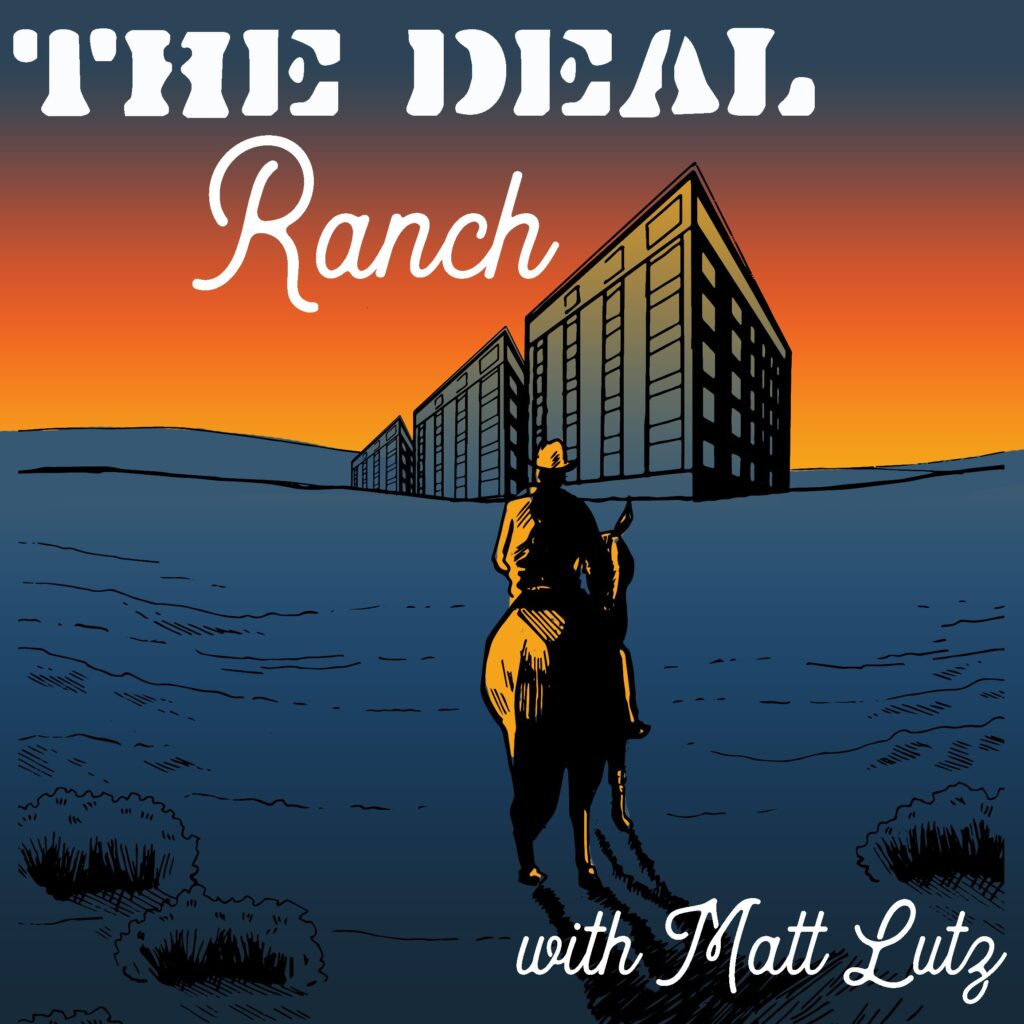 "The Deal Ranch" Podcast w/ Landon Zimmer & Joe Wasserman | Zimmer ...